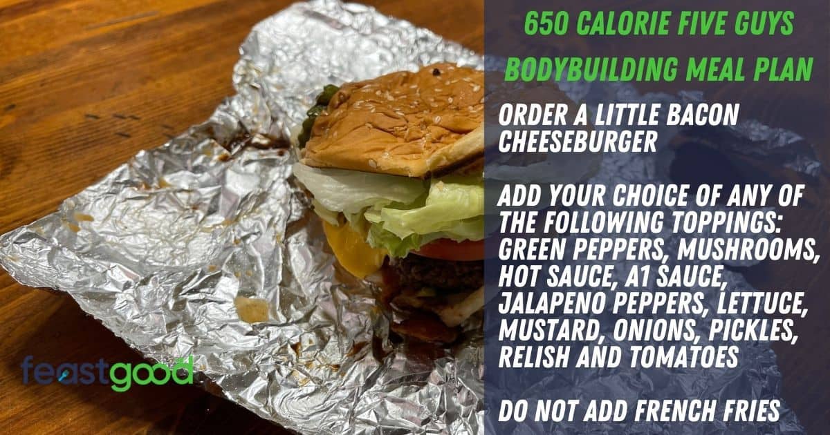 Eating at Five Guys When Bodybuilding (6 Meals) - FeastGood.com