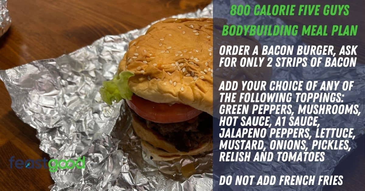 Eating at Five Guys When Bodybuilding (6 Meals) - FeastGood.com