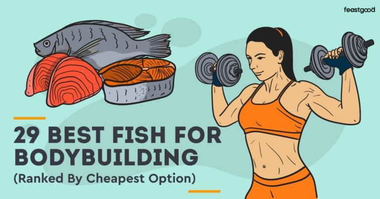 29 Best Fish For Bodybuilding (Ranked By Cheapest Option) - FeastGood.com