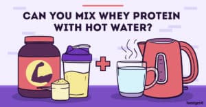 Can You Mix Whey Protein With Hot Water? (Yes, Follow These Tips) - FeastGood.com