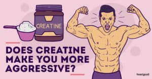 Does Creatine Make You Angry? (Science-Backed) - FeastGood.com