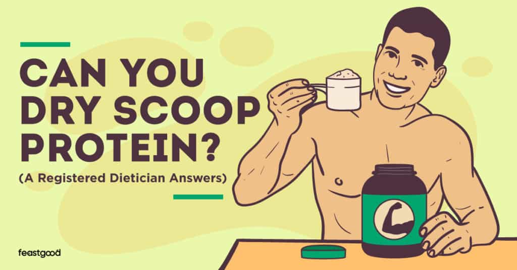 Can You Dry Scoop Protein? (A Registered Dietician Answers) - FeastGood.com