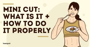 Mini Cut: What Is It + How To Do It Properly (Complete Guide ...