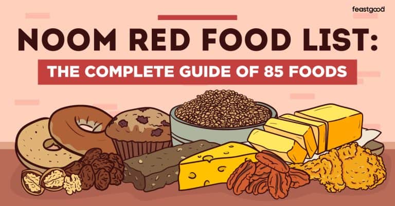 Noom Red Food List: The Complete Guide of 85 Foods - FeastGood.com
