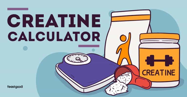 Creatine Calculator: Understand How Much You Should Take - FeastGood.com