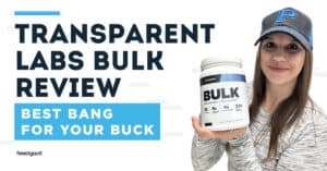Transparent Labs Bulk Review: Results After 60 Days (2024) - FeastGood.com