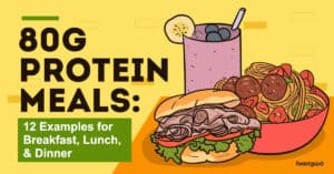 80g Protein Meal: 12 Examples For Breakfast, Lunch, & Dinner ...