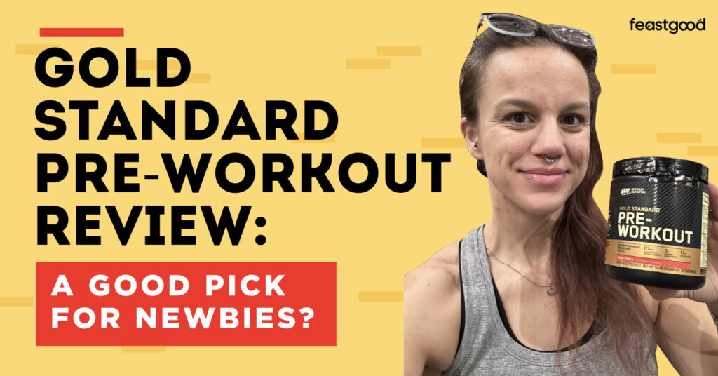 Gold Standard Pre-Workout Review: A Good Pick For Newbies? - FeastGood.com