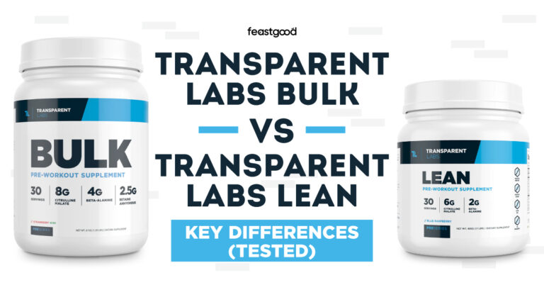 Transparent Labs Bulk vs Lean: 6 Key Differences (TESTED) - FeastGood.com