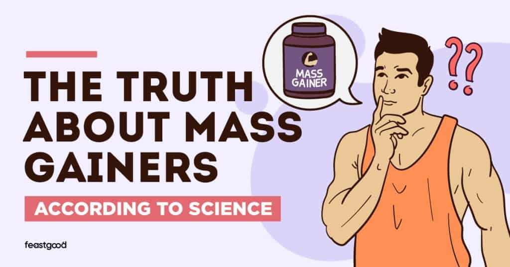 The Truth About Mass Gainers (According to Science) - FeastGood.com
